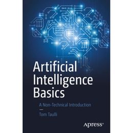Artificial Intelligence Basics - Tom Taulli, Kartoniert (TB)