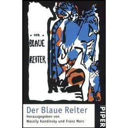 PIPER Der Blaue Reiter - Franz Marc, Wassily Kandinsky, Taschenbuch