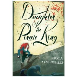 Daughter of the Pirate King - Tricia Levenseller, Kartoniert (TB)