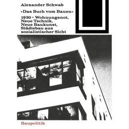 Das Buch vom Bauen (1930) - Alexander Schwab, Kartoniert (TB)