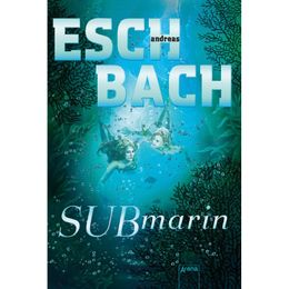 arena Submarin - Andreas Eschbach, Taschenbuch