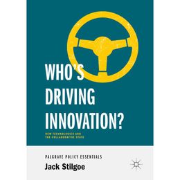 Who's Driving Innovation? - Jack Stilgoe, Kartoniert (TB)