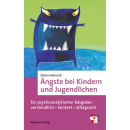 Ängste bei Kindern und Jugendlichen - Stefan Hetterich, Kartoniert (TB)