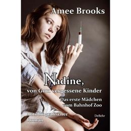 Nadine, von Gott vergessene Kinder - Amee Brooks, Kartoniert (TB)