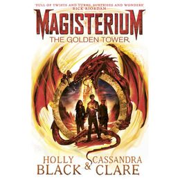 Magisterium - The Golden Tower - Holly Black, Cassandra Clare, Kartoniert (TB)