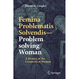 Springer Femina Problematis Solvendis-Problem solving Woman - David H. Cropley, Kartoniert (TB)
