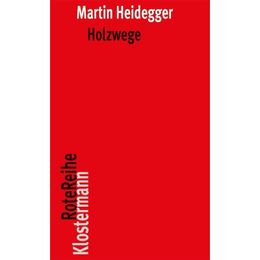 Klostermann Holzwege - Martin Heidegger, Kartoniert (TB)