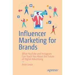 Influencer Marketing for Brands - Aron Levin, Kartoniert (TB)