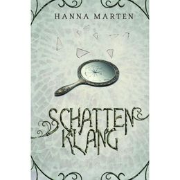 Schattenklang - Hanna Marten, Kartoniert (TB)