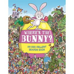 Where's the Bunny? - Chuck Whelon, Kartoniert (TB)