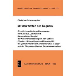 De Gruyter Mit den Waffen des Gegners - Christine Schirrmacher, Kartoniert (TB)