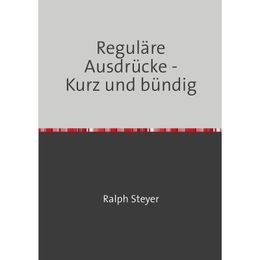 Reguläre Ausdrücke - Ralph Steyer, Kartoniert (TB)