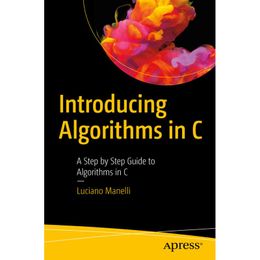 Introducing Algorithms in C - Luciano Manelli, Kartoniert (TB)