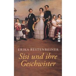 PIPER Sisi und ihre Geschwister - Erika Bestenreiner, Taschenbuch