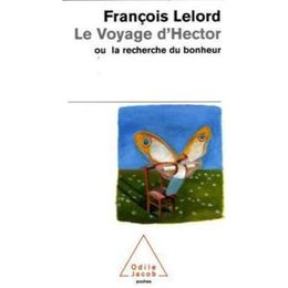 Le voyage d' Hector ou la recherche du bonheur - François Lelord, Kartoniert (TB)