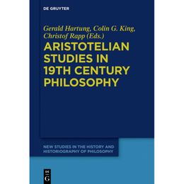 De Gruyter Aristotelian Studies in 19th Century Philosophy, Gebunden