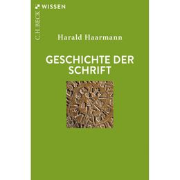 Beck Geschichte der Schrift - Harald Haarmann, Taschenbuch