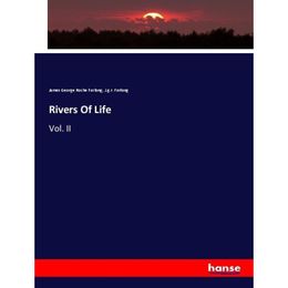 Hansebooks Rivers Of Life - James George Roche Forlong, J.g.r. Forlong, Kartoniert (TB)