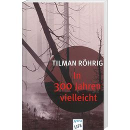 arena In 300 Jahren vielleicht - Tilman Röhrig, Taschenbuch