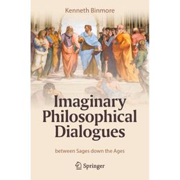 Springer Imaginary Philosophical Dialogues - Kenneth Binmore, Kartoniert (TB)