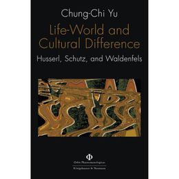 Life-World and Cultural Difference - Chung-Chi Yu, Kartoniert (TB)