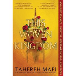 This Woven Kingdom - Tahereh Mafi, Kartoniert (TB)