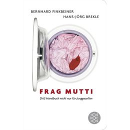 Frag Mutti - Bernhard Finkbeiner, Hans-Jörg Brekle, Gebunden