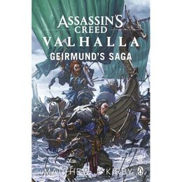 Assassin's Creed Valhalla: Geirmund's Saga - Matthew J. Kirby, Kartoniert (TB)