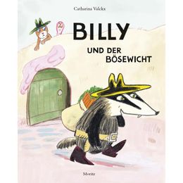 Moritz Billy und der Bösewicht - Catharina Valckx, Gebunden