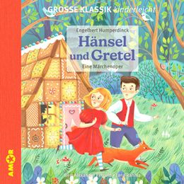 Hänsel und Gretel. Eine Märchenoper.,1 Audio-CD - Engelbert Humperdinck, Bert Alexander Petzold (Hörbuch)