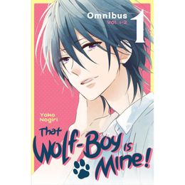 That Wolf-Boy Is Mine! Omnibus 1 (Vol. 1-2) - Yoko Nogiri, Kartoniert (TB)