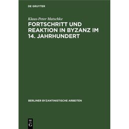 De Gruyter Fortschritt und Reaktion in Byzanz im 14. Jahrhundert
