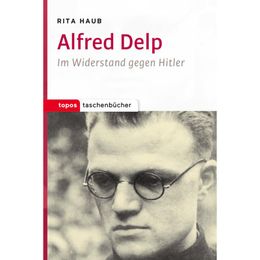 Alfred Delp - Rita Haub, Taschenbuch