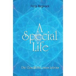 tredition A Special Life - Tanja Begerack, Kartoniert (TB)