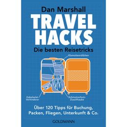 Travel Hacks - Die besten Reisetricks - Dan Marshall, Taschenbuch