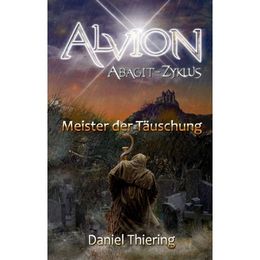 tredition Alvion - Meister der Täuschung - Daniel Thiering, Kartoniert (TB)