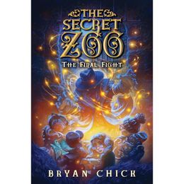 The Secret Zoo: The Final Fight - Bryan Chick, Kartoniert (TB)