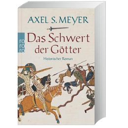 Das Schwert der Götter - Axel S. Meyer, Taschenbuch