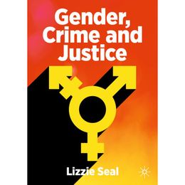 Springer International Publishing Gender, Crime and Justice - Lizzie Seal, Kartoniert (TB)