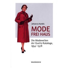 Mode frei Haus - Johanna Korbik, Kartoniert (TB)