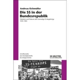 De Gruyter Die SS in der Bundesrepublik - Andreas Eichmüller, Kartoniert (TB)