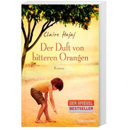 Der Duft von bitteren Orangen - Claire Hajaj, Taschenbuch