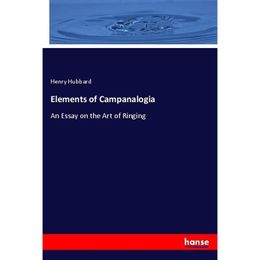 Hansebooks Elements of Campanalogia - Henry Hubbard, Kartoniert (TB)
