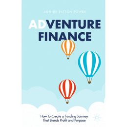 Springer International Publishing Adventure Finance - Aunnie Patton Power, Kartoniert (TB)