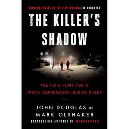 The Killer's Shadow - John E. Douglas, Mark Olshaker, Kartoniert (TB)