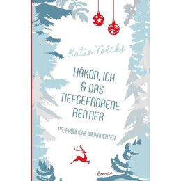 Håkon, ich und das tiefgefrorene Rentier - P.S. Fröhliche Weihnachten - Katie Volckx, Kartoniert (TB)