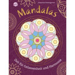 arena Mandalas. Zeit für Gelassenheit und Harmonie - Johannes Rosengarten, Kartoniert (TB)