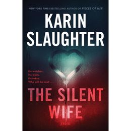 The Silent Wife - Karin Slaughter, Kartoniert (TB)