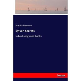 Hansebooks Sylvan Secrets - Maurice Thompson, Kartoniert (TB)