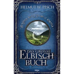 Bastei Lübbe Das große Elbisch-Buch - Helmut W. Pesch, Taschenbuch